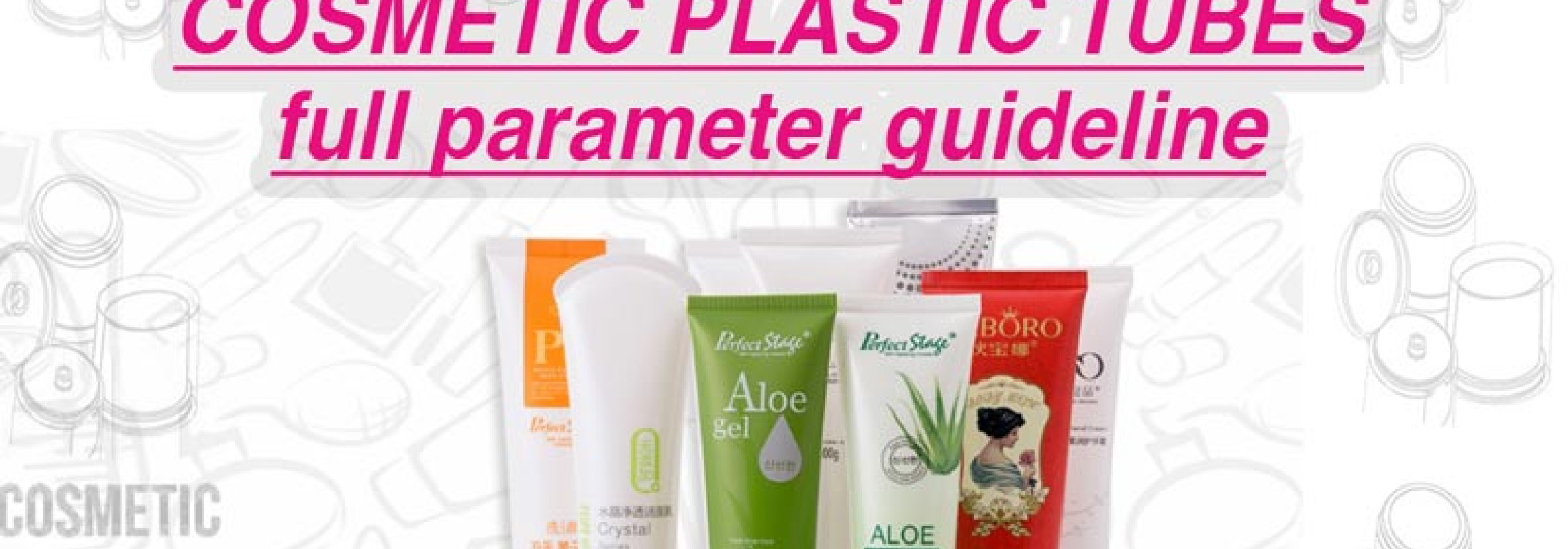 How to choose specification of plastic tube for your cosmetics products ...